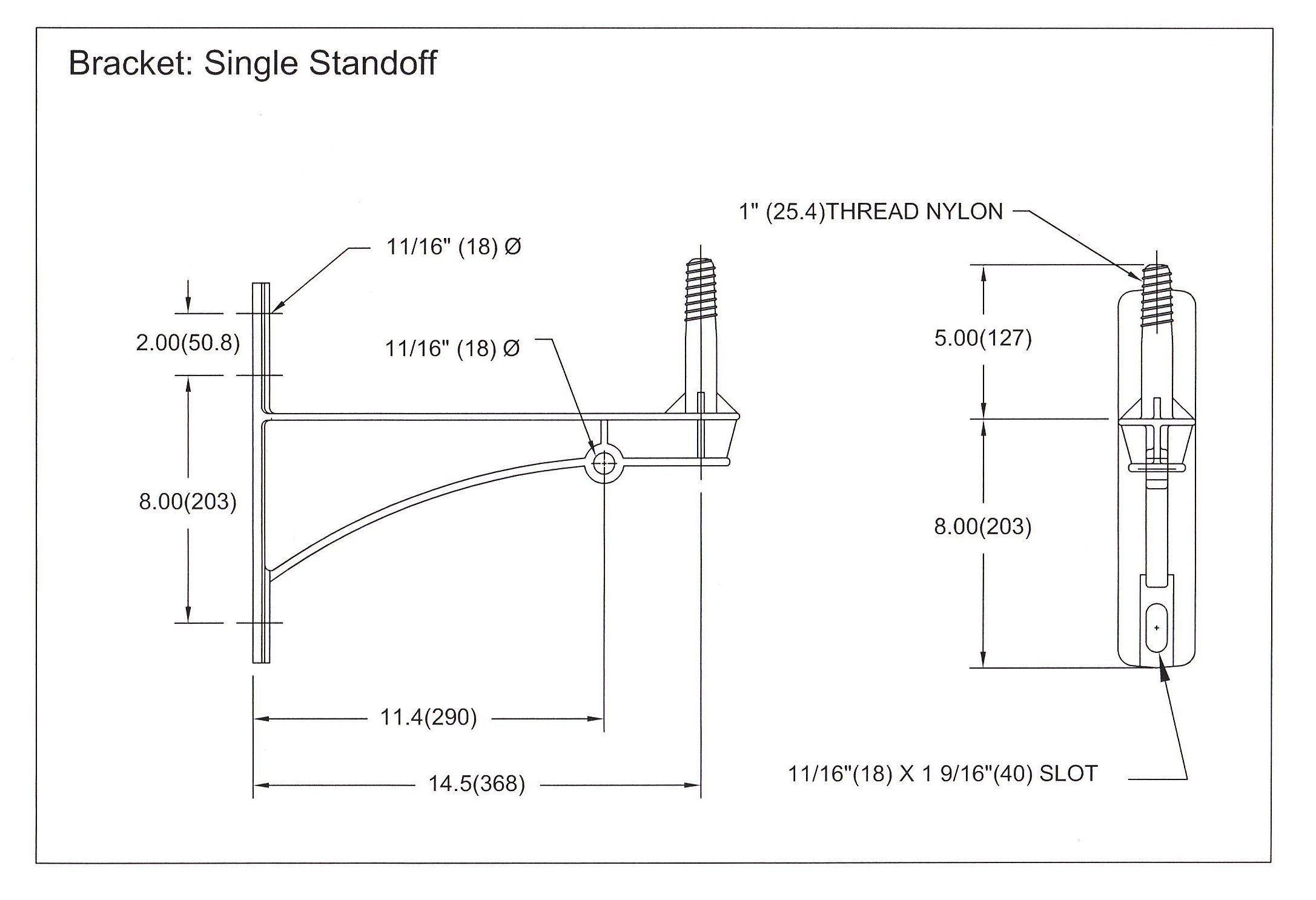 Bracket: Single Standoff :: Slacan
